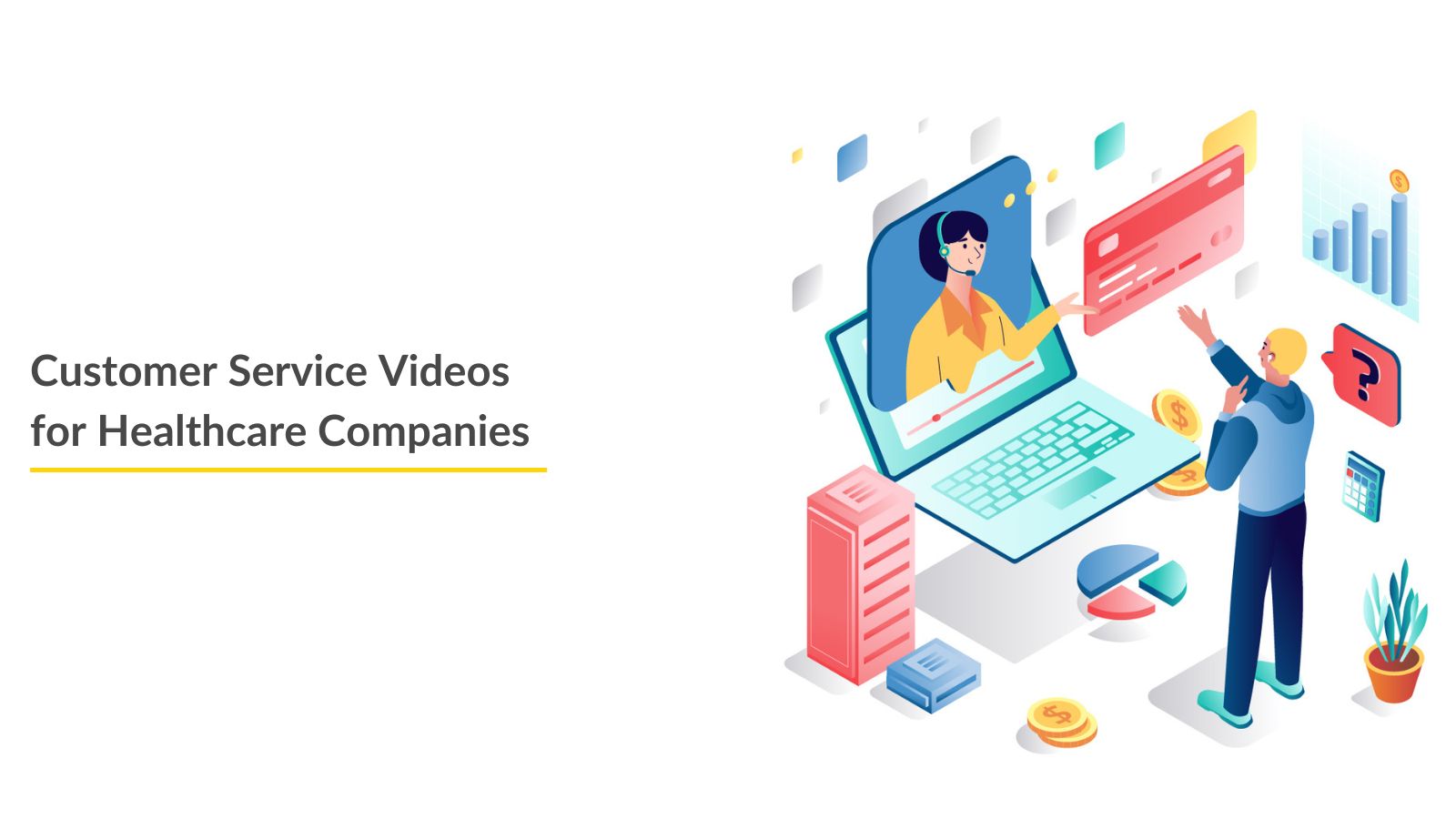 Customer Service Videos for Healthcare Companies