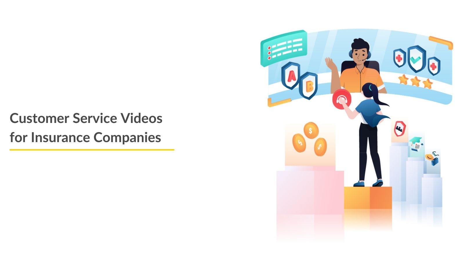 Customer Service Videos for Insurance Companies