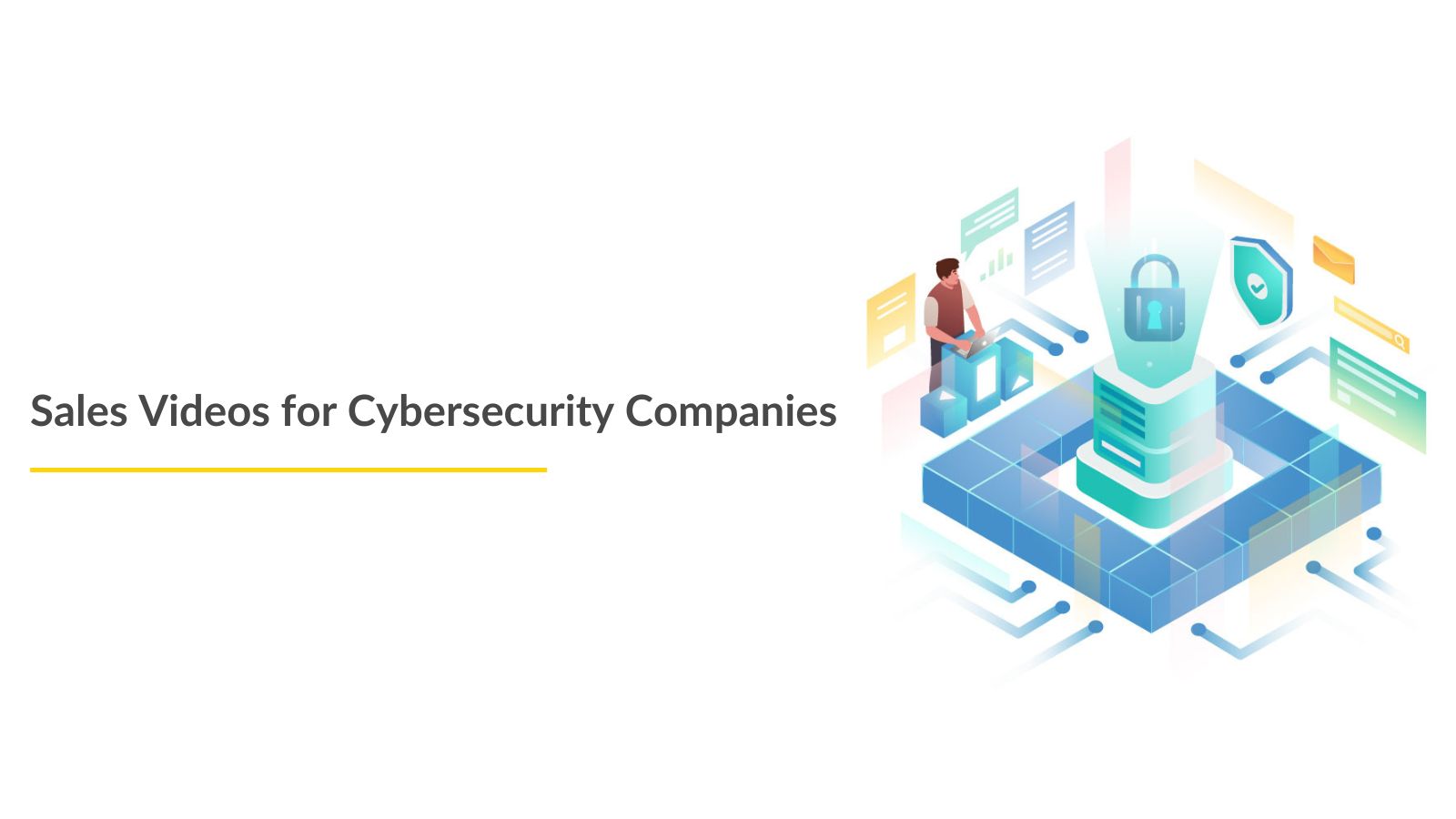 Sales Videos for Cybersecurity Companies | Breadnbeyond