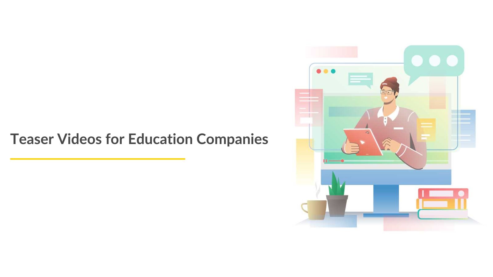 Teaser Videos for Education Companies | Breadnbeyond